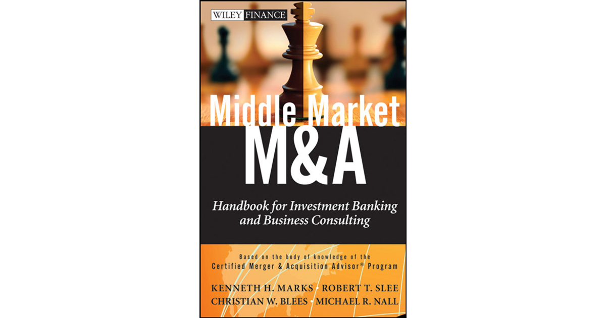 Middle Market M: Handbook for Investment Banking and Business ...
