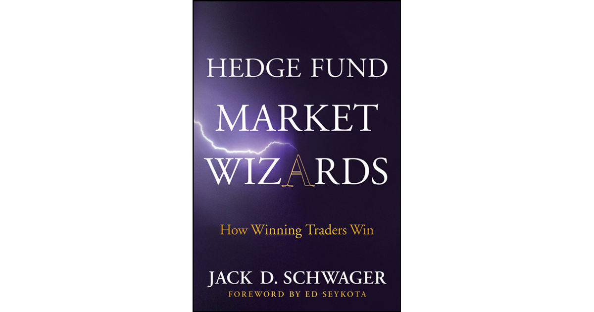 Hedge Fund Market Wizards [Book]