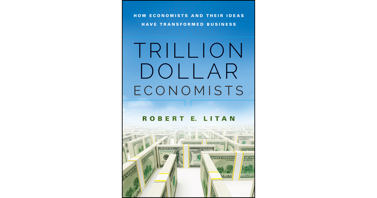 Trillion Dollar Economists [Book]