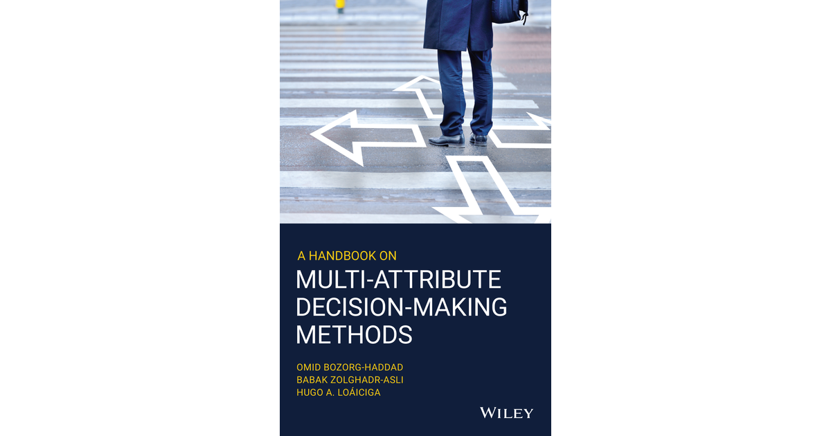 A Handbook on Multi-Attribute Decision-Making Methods [Book]