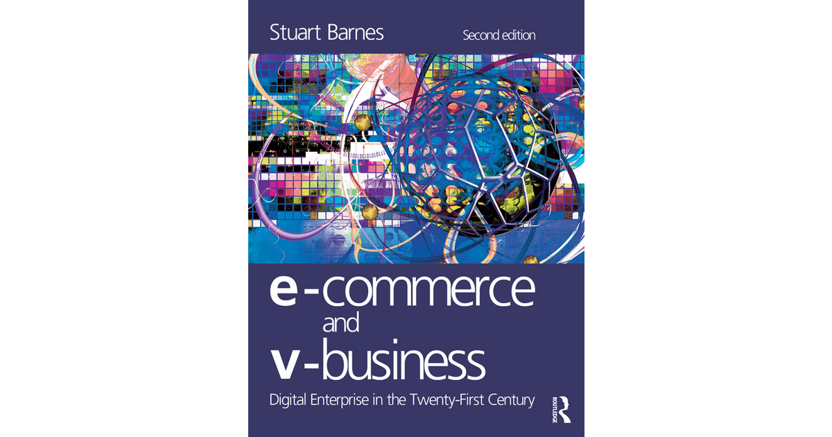 E-Commerce and V-Business, 2nd Edition [Book]