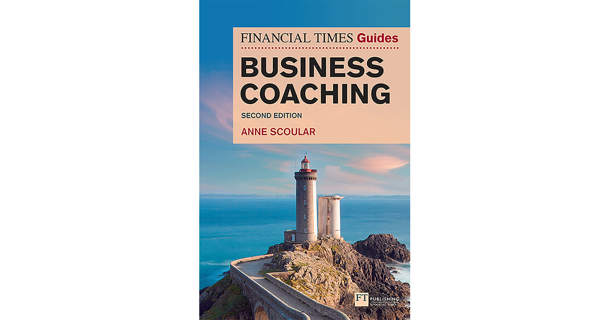 The Financial Times Guide to Business Coaching, 2nd Edition [Book]