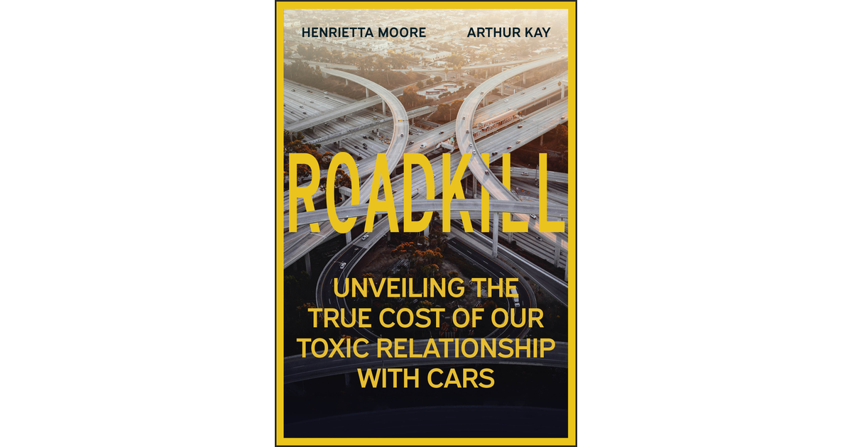 Appendix B: The True Cost - Roadkill [Book]