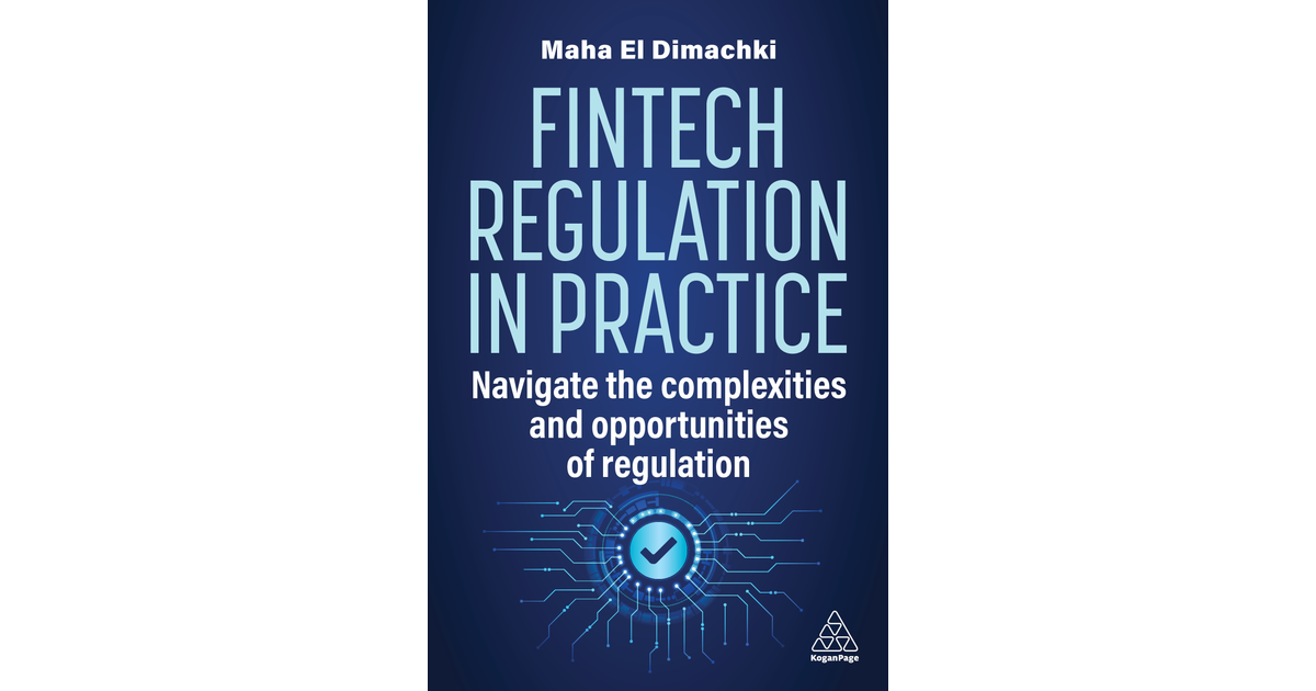 Titlepage - Fintech Regulation In Practice [Book]