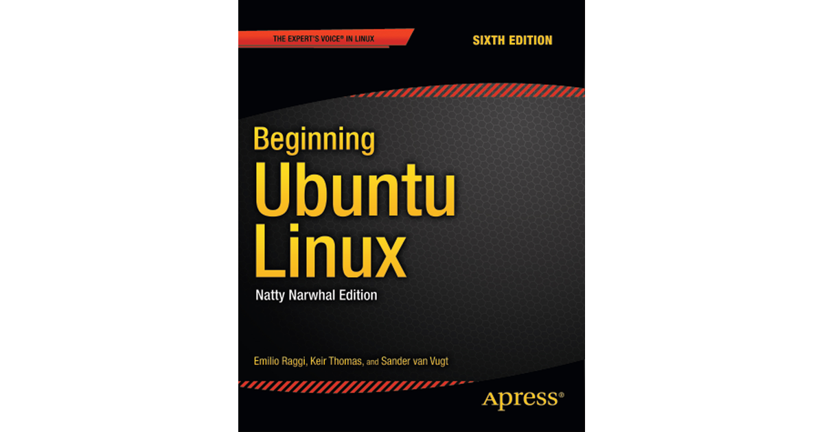 Beginning Ubuntu Linux, Sixth Edition [Book]