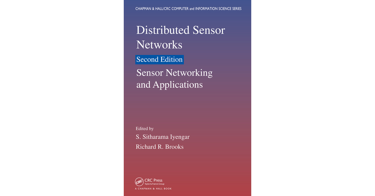 Distributed Sensor Networks, 2nd Edition [Book]