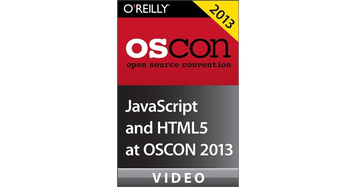 JavaScript and HTML5 at OSCON 2013 [Video]