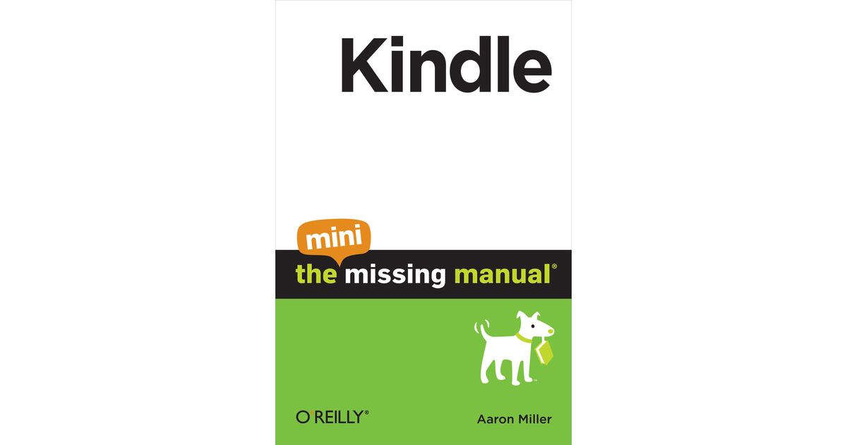 Kindle: The Mini Missing Manual [Book]