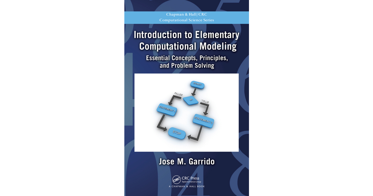 Introduction to Elementary Computational Modeling [Book]