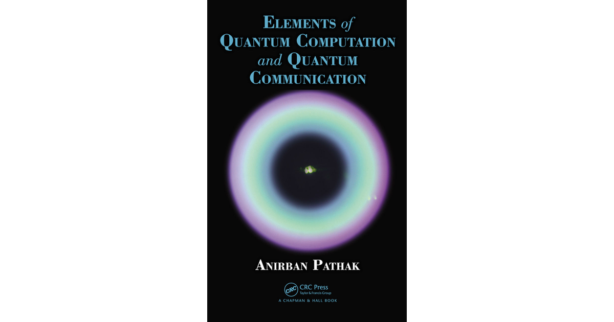 Elements of Quantum Computation and Quantum Communication [Book]