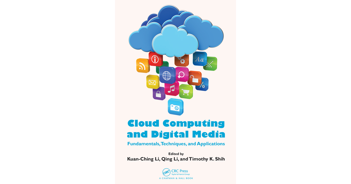 Cloud Computing and Digital Media [Book]