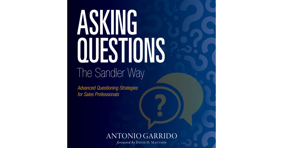 Section 9 - Asking Questions The Sandler Way [Audiobook]