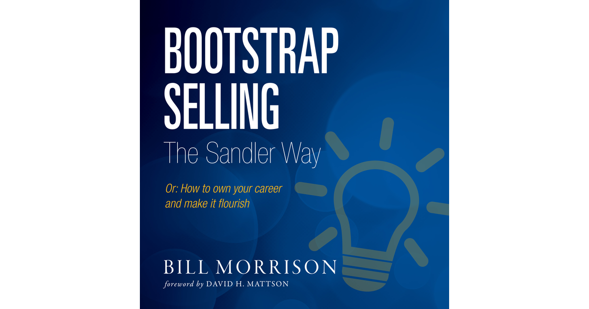 Section 12 - Bootstrap Selling The Sandler Way Or [Audiobook]
