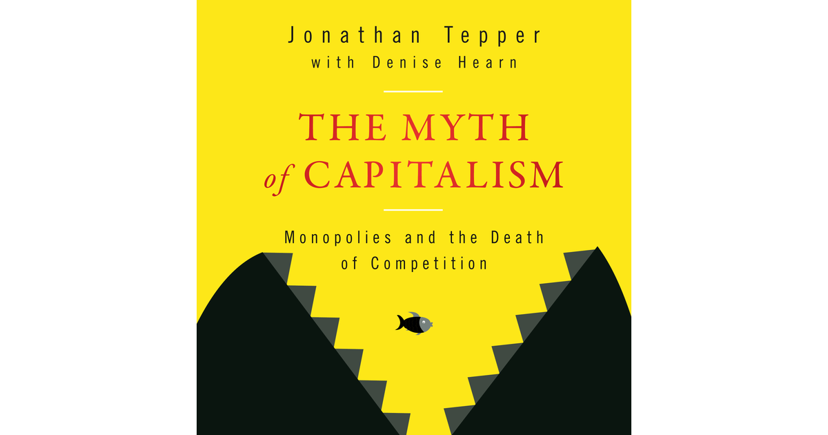 The Myth of Capitalism [Audiobook]