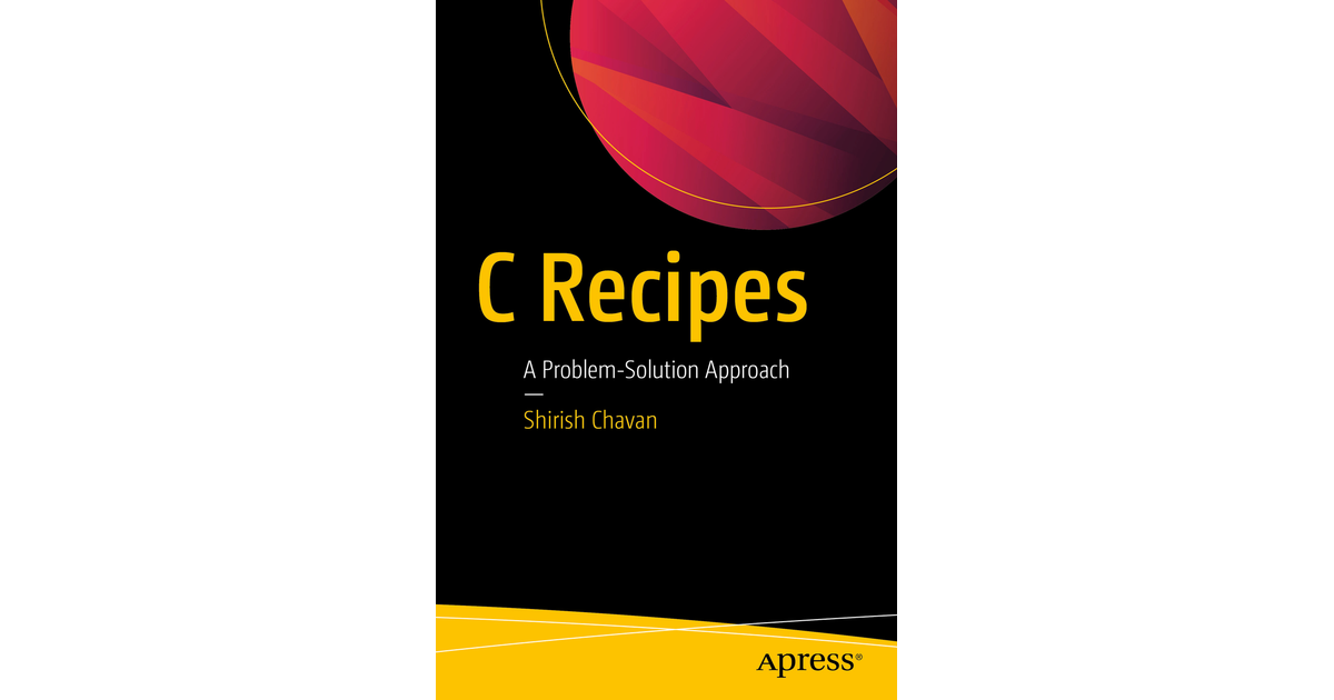 C Recipes: A Problem-Solution Approach [Book]