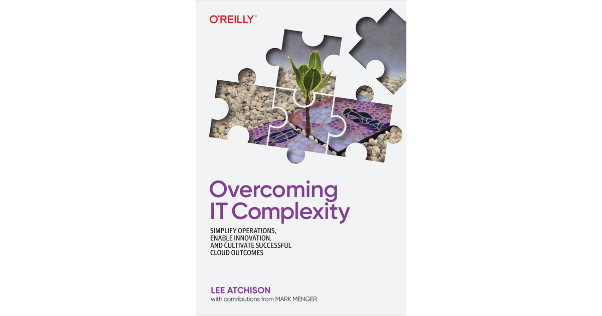 1. What Is the Modern IT Complexity Dilemma? - Overcoming IT Complexity ...