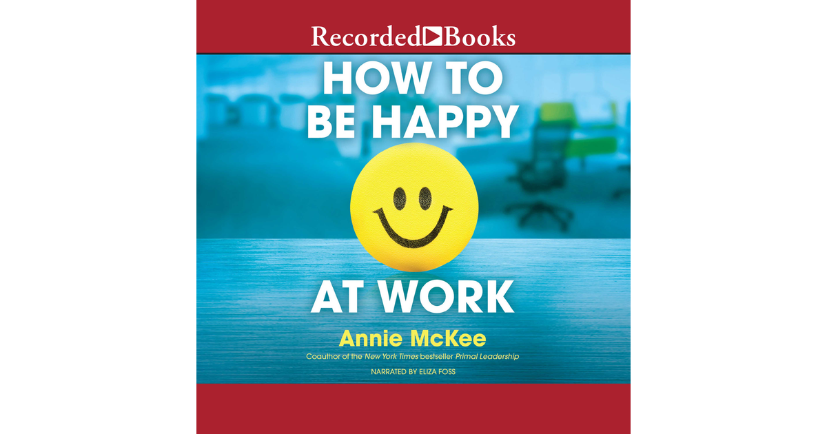 How to Be Happy at Work [Audiobook]