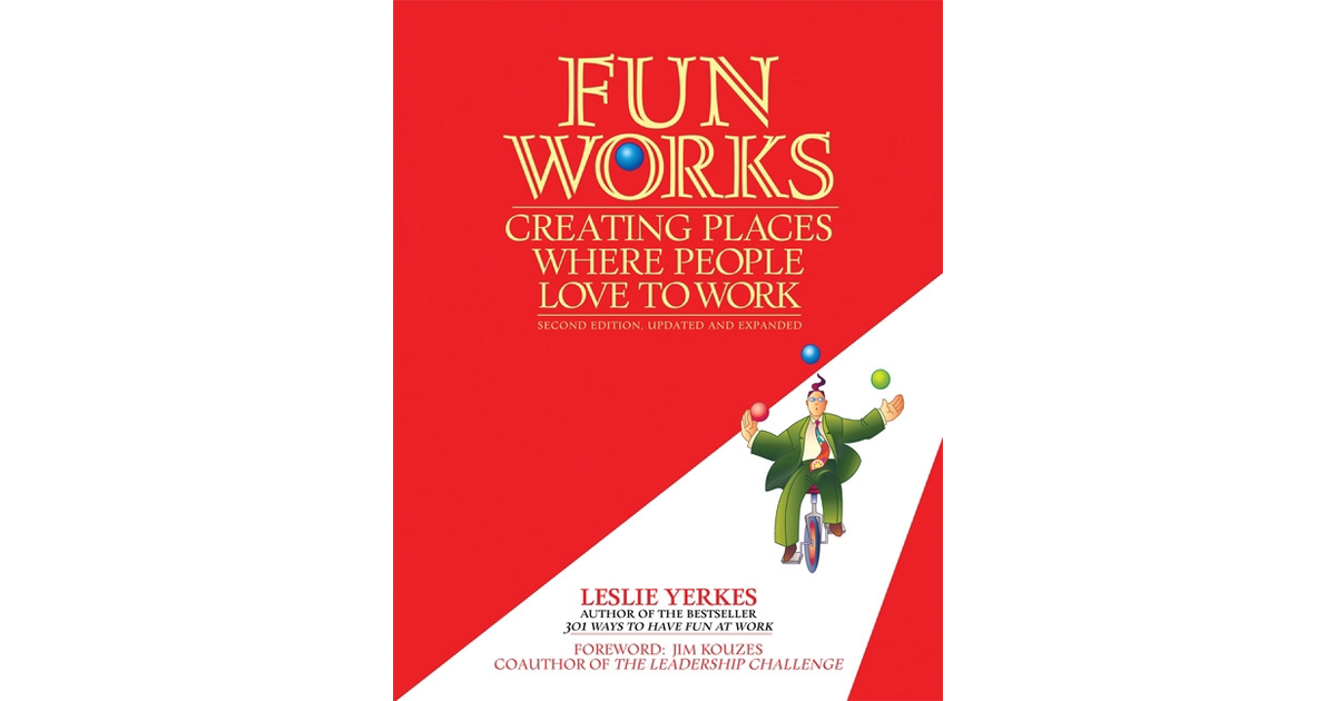 FUN WORKS - Fun Works, 2nd Edition [Book]