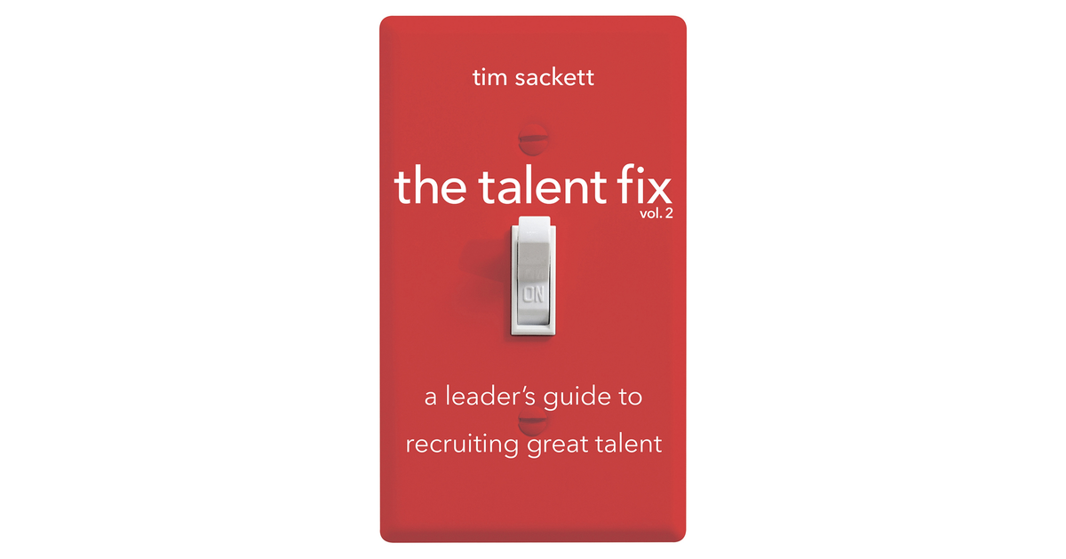 If You Build It, Talent Will Come! - The Talent Fix Volume 2, 2nd ...