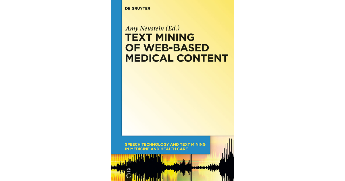 Text Mining of Web-Based Medical Content [Book]