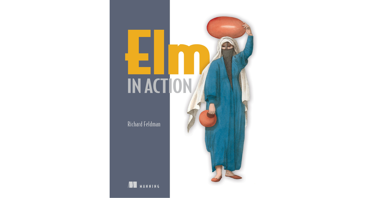 Elm in Action [Book]