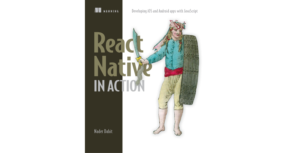 Chapter 1. Getting started with React Native - React Native in Action ...
