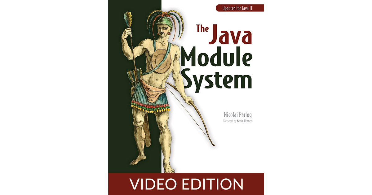 Chapter 12. Summary - The Java Module System, Video Edition [Video]