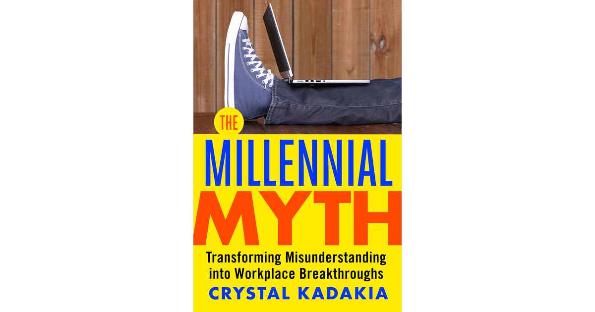 Chapter 1 Rebuilding the Backdrop for Millennials - The Millennial Myth ...