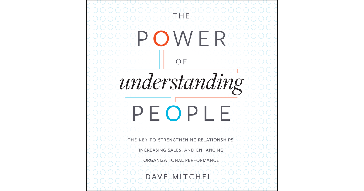 The Power of Understanding People [Audiobook]