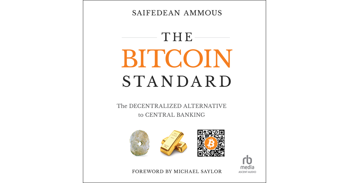 Chapter 27 - The Bitcoin Standard [Audiobook]
