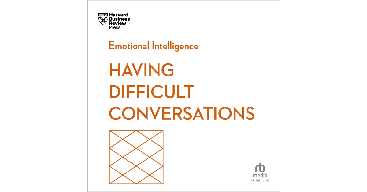 Having Difficult Conversations [Audiobook]