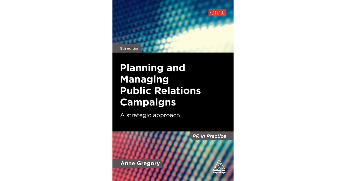 Planning and Managing Public Relations Campaigns, 5th Edition [Book]