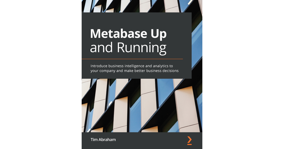 Metabase Up and Running [Book]