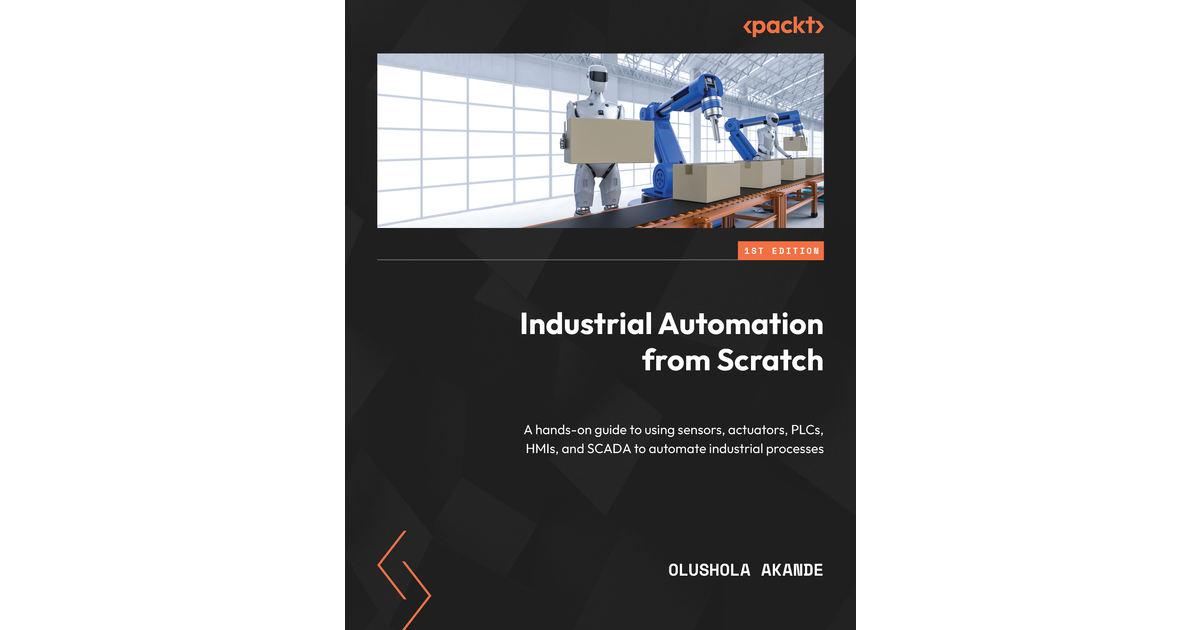 Industrial Automation from Scratch [Book]