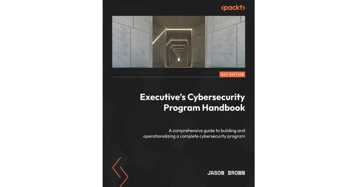 Executives Cybersecurity Program Handbook Book 4547