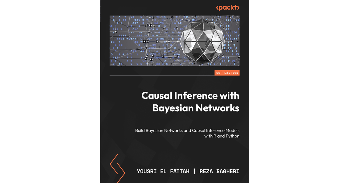 Causal Inference with Bayesian Networks [Book]