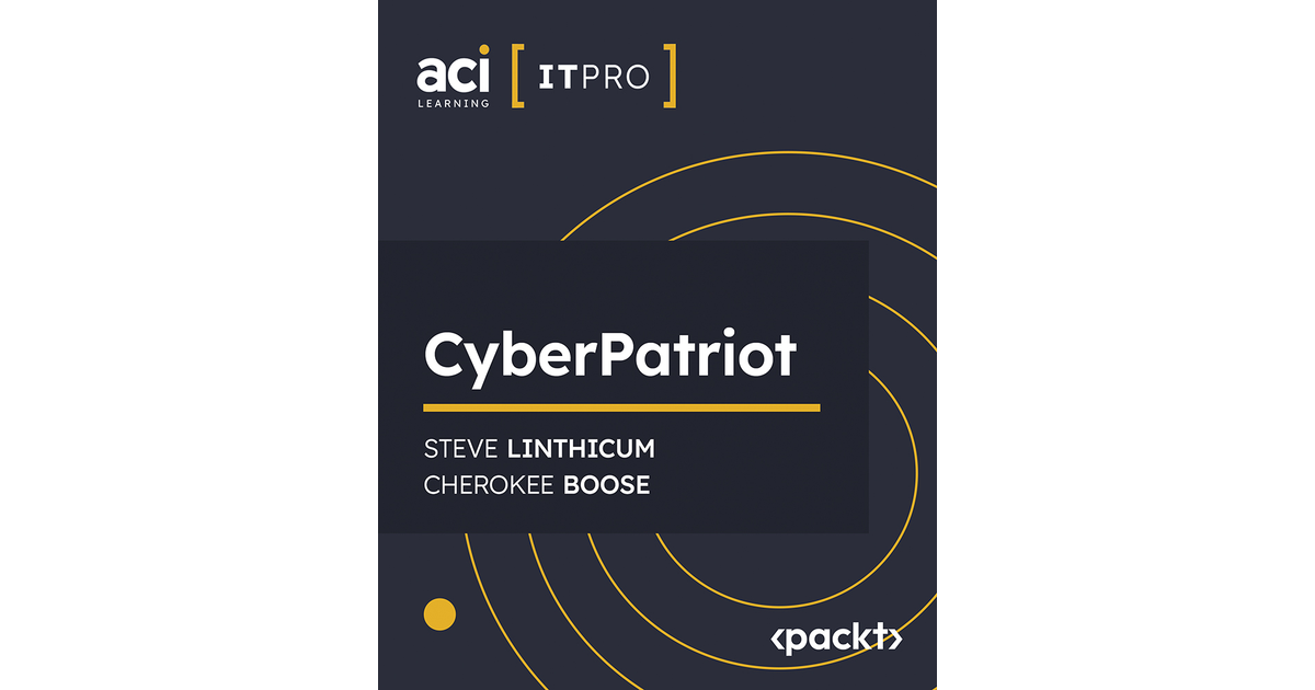 Principles of Cybersecurity - CyberPatriot [Video]