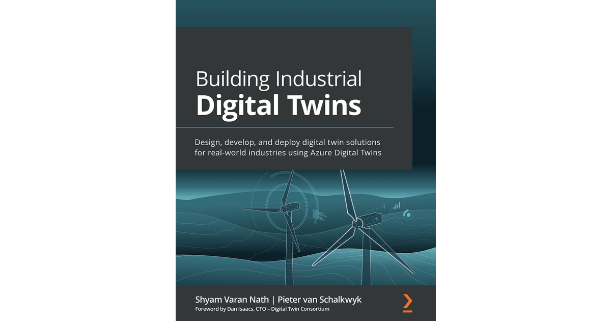 Building Industrial Digital Twins [Book]