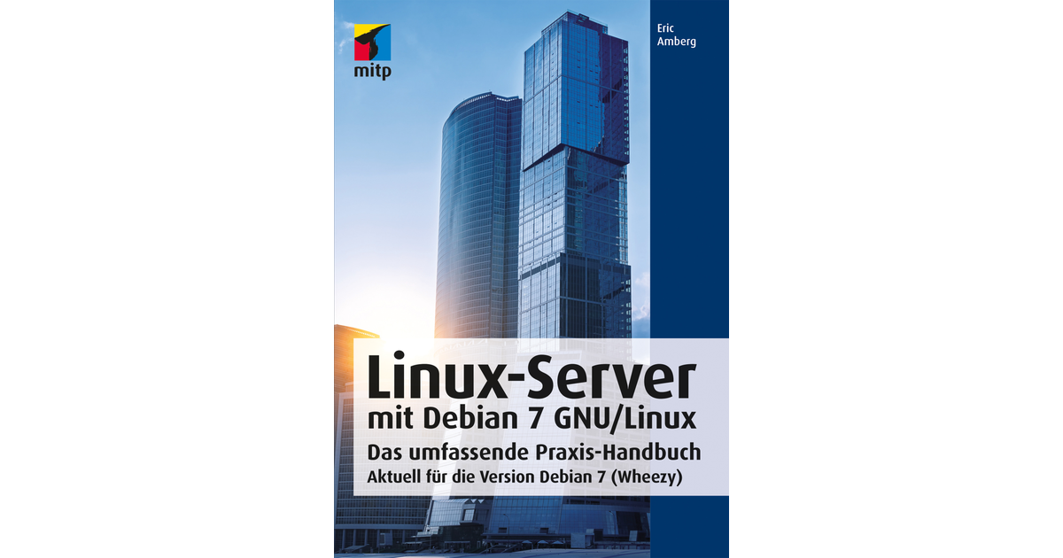 Kapitel 1: Woher bekomme ich Debian-Linux? - Linux-Server mit Debian 7 ...