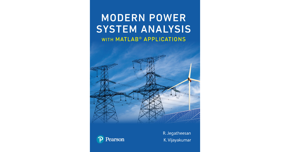 Modern Power System Analysis with MATLAB® Applications by Pearson [Book]