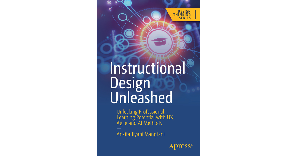 Instructional Design Unleashed: Unlocking Professional Learning ...