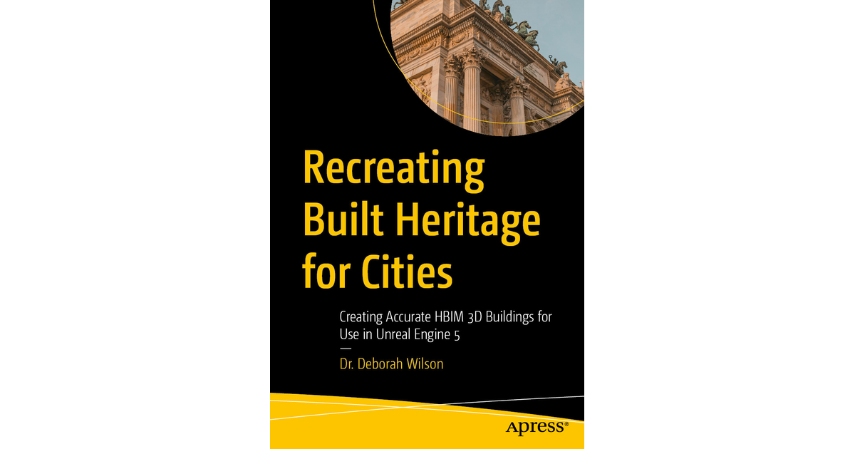 Index - Recreating Built Heritage for Cities: Creating Accurate HBIM 3D ...